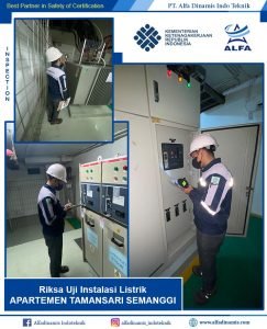 Riksa Uji ( Pemeriksaan & Pengujian ) Instalasi Listrik di Apartemen Tamansari Semanggi - PT ...
